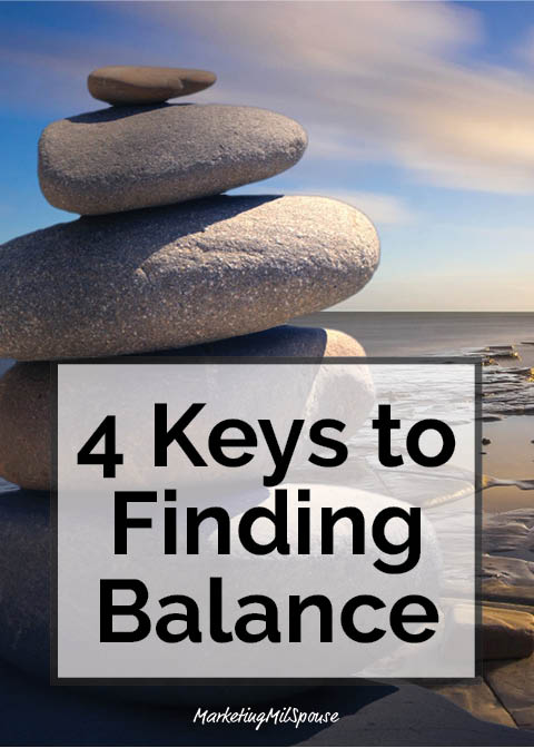 4 Keys to Finding Balance - MilSpouse Mastermind