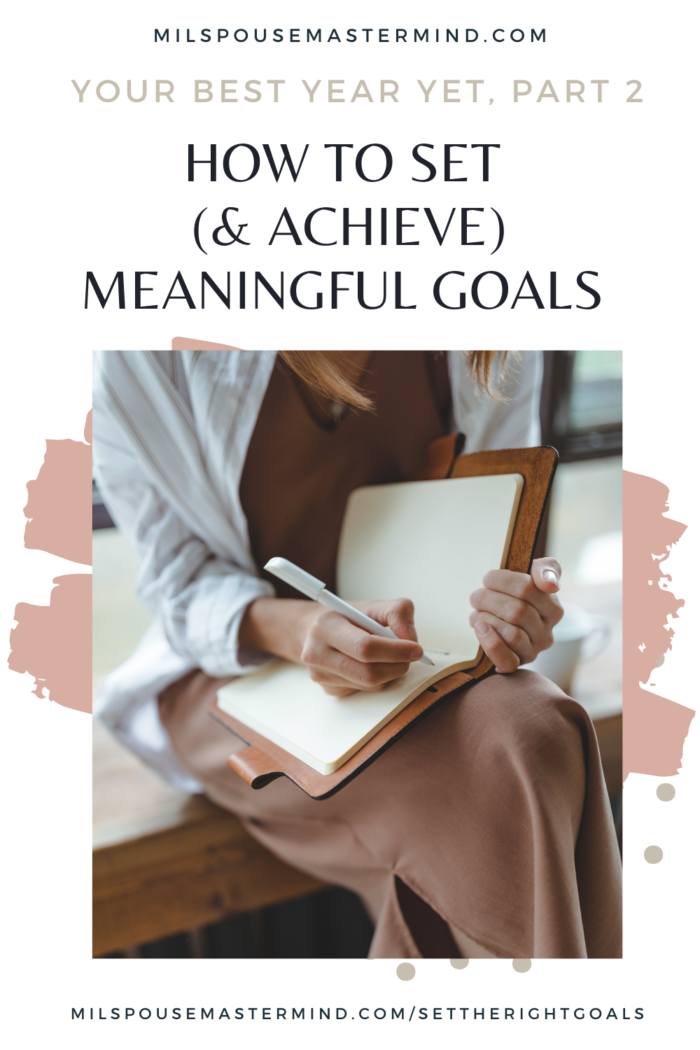 How to Set (& Achieve) Meaningful Goals For Your Year (Even If You ...
