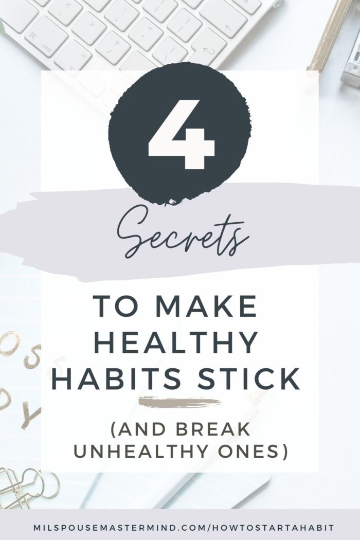 4 Secrets to Make Healthy Habits Stick - MilSpouse Mastermind