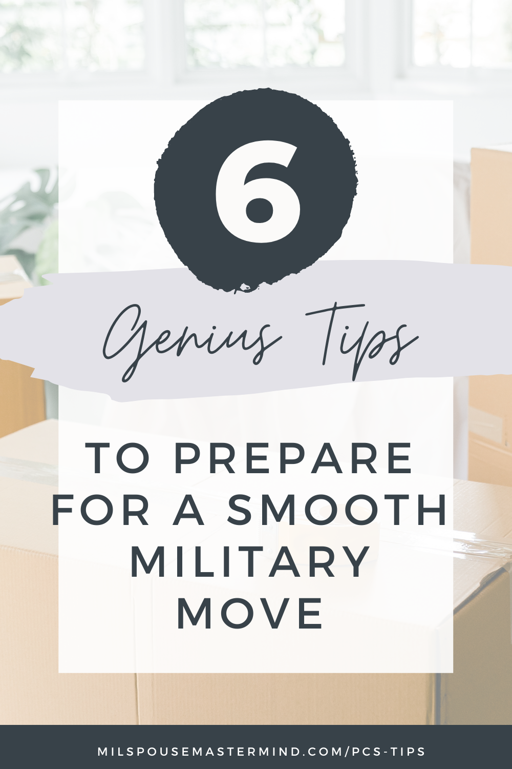 6 PCS Tips: How to Prepare For A Smooth Military Move - MilSpouse ...