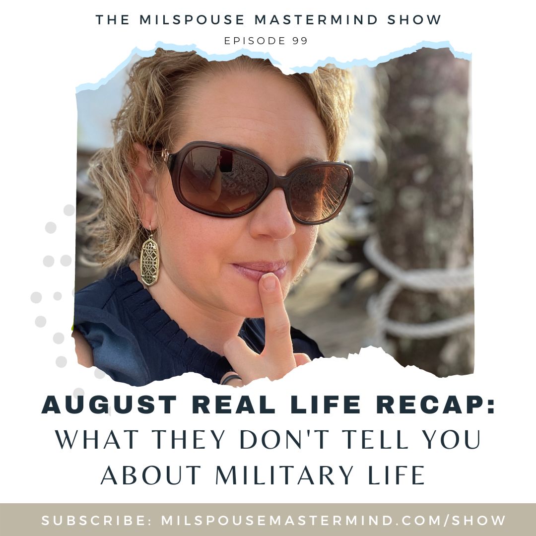 What They Don’t Tell You About Military Life - MilSpouse Mastermind