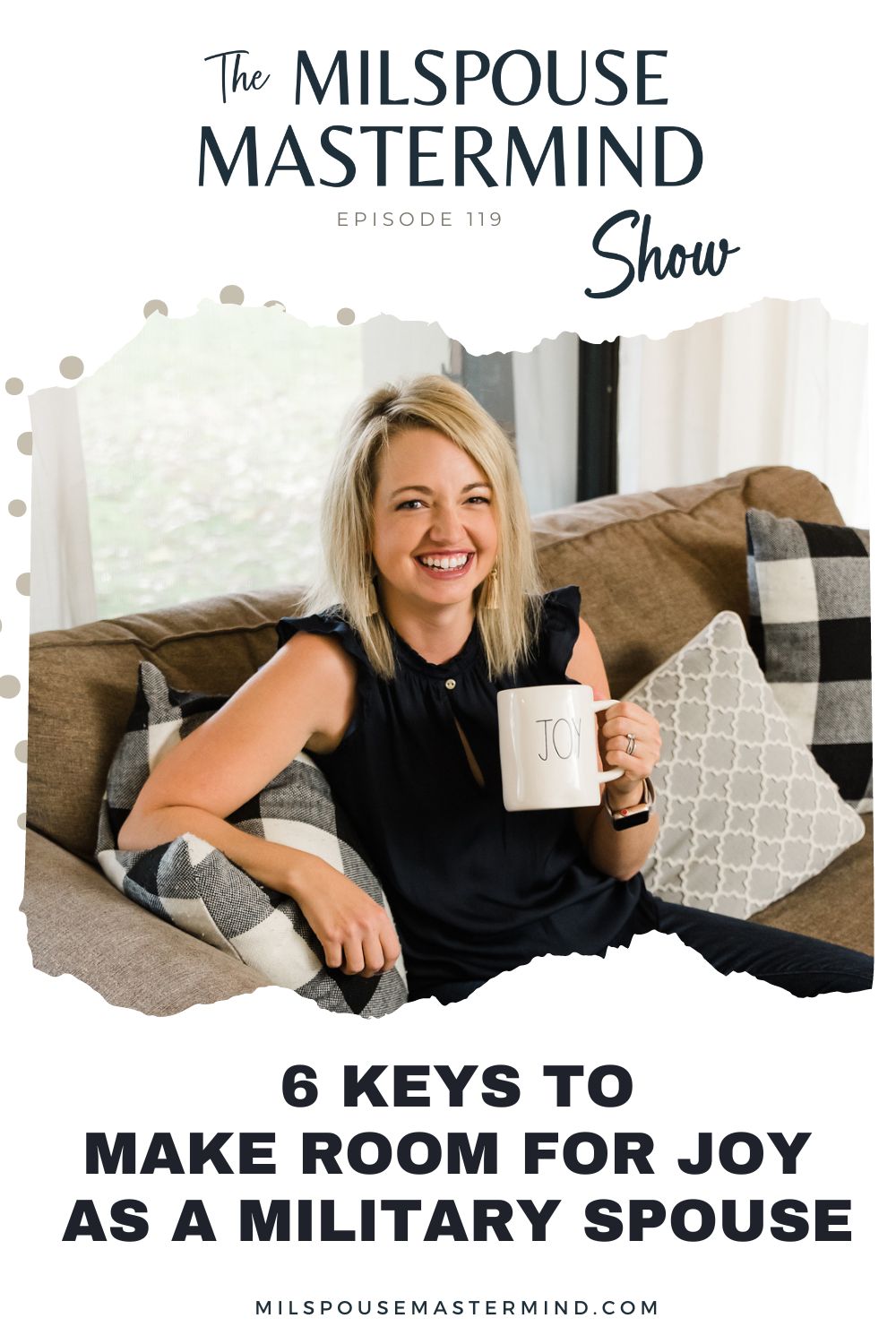 How to Make Room For Joy in Your Life - MilSpouse Mastermind