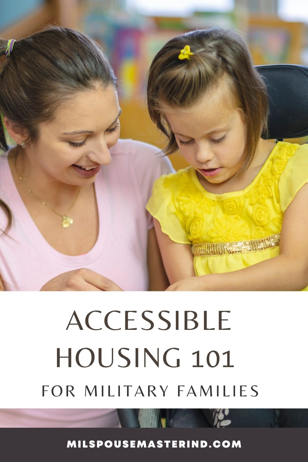 What You Need to Know About Accessible Housing for Military Families - MilSpouse Mastermind