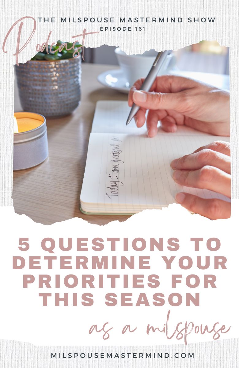 5 Questions To Determine Your Priorities for A New Season - MilSpouse ...