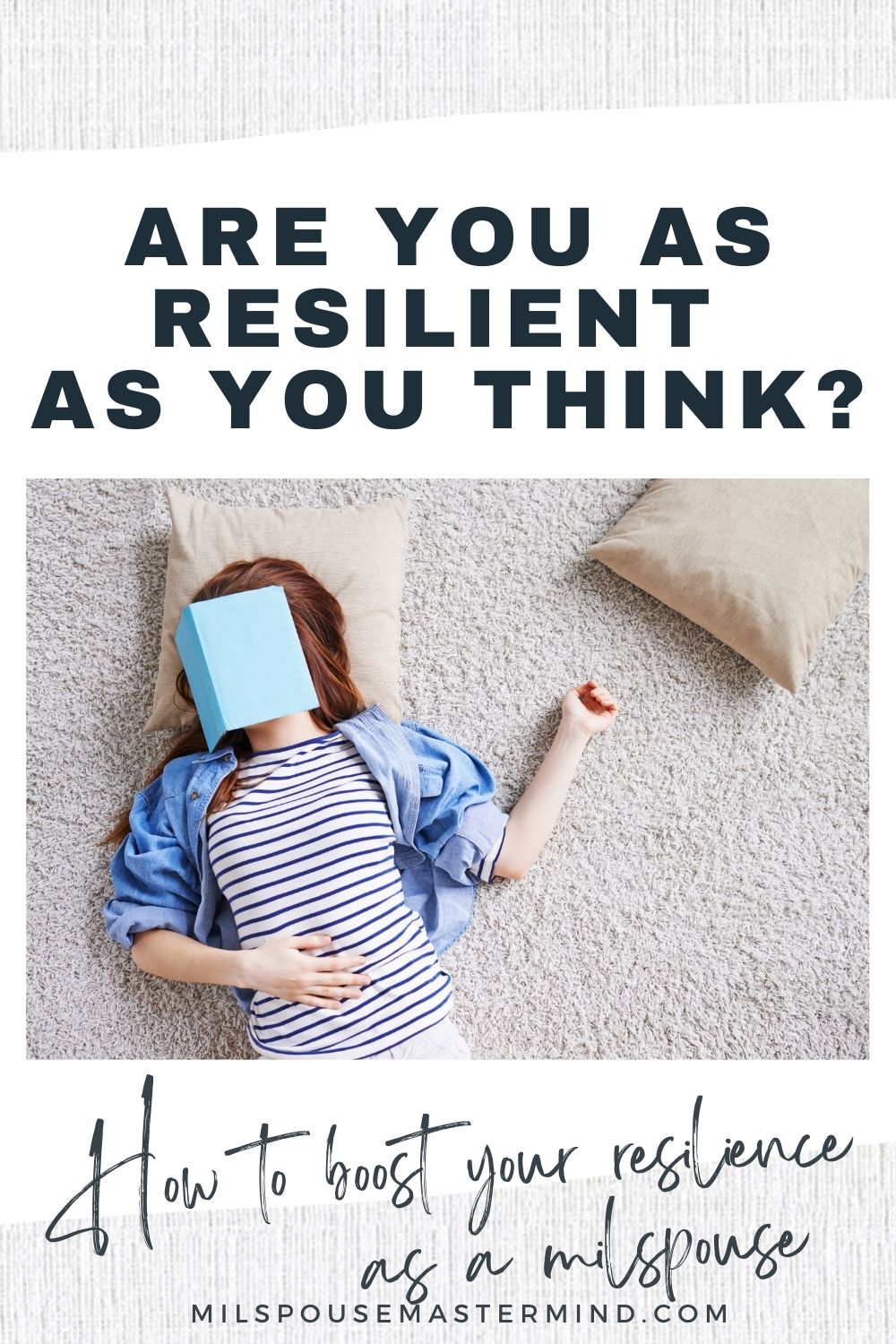 Are You As Resilient as You Think? - MilSpouse Mastermind